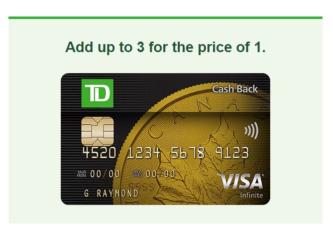 [TD Bank] TD Visa Infinite - add 3 card holders for free - Page 2 ...
