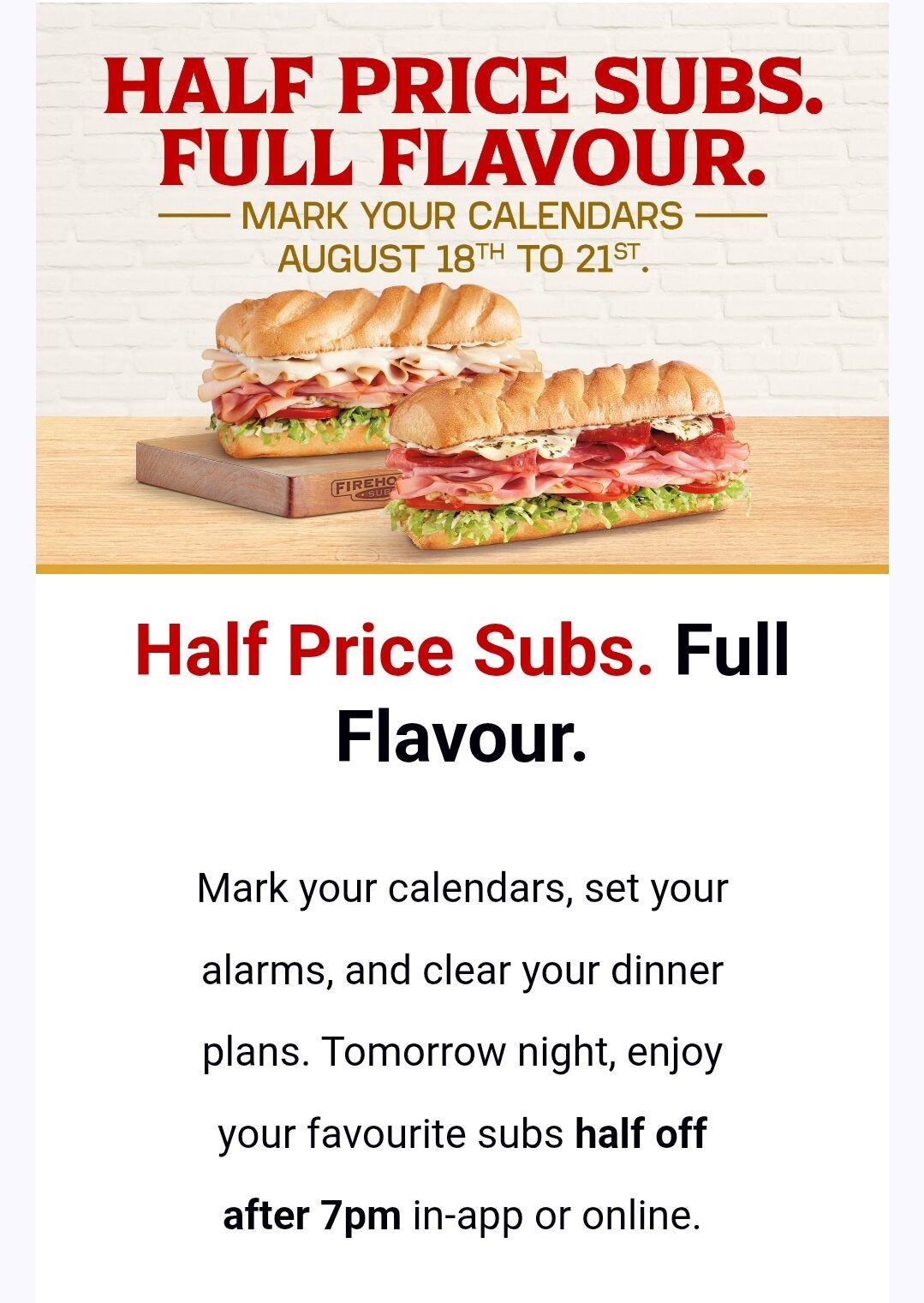 [Firehouse Subs] Firehouse Subs: 50% off Subs after 7PM (Aug 18-21, app ...