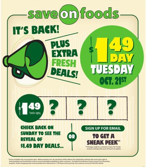 [Save On Foods] $1.49 Day on Tuesday, October 21 - RedFlagDeals.com Forums