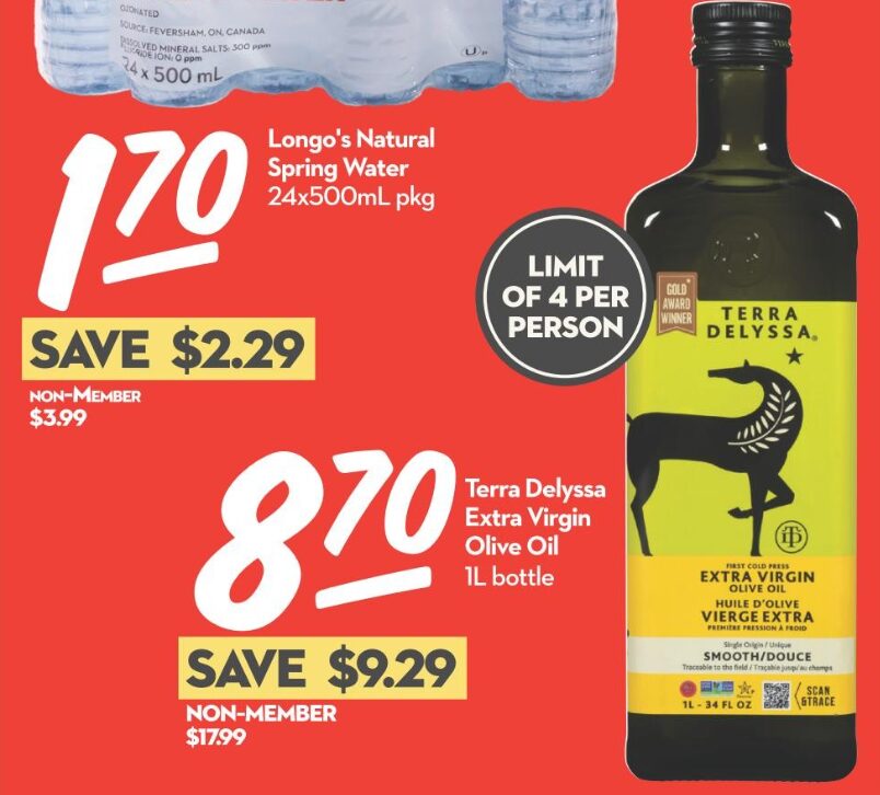 [Longo's] Natural Spring Water (24) $1.70 and Terra Delyssa EVOO $8.70 ...